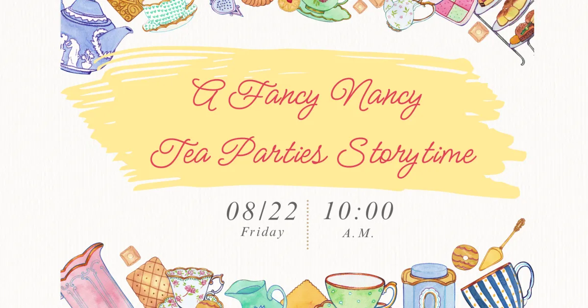 A Fancy Nancy Tea Parties Storytime | Explore Minnesota
